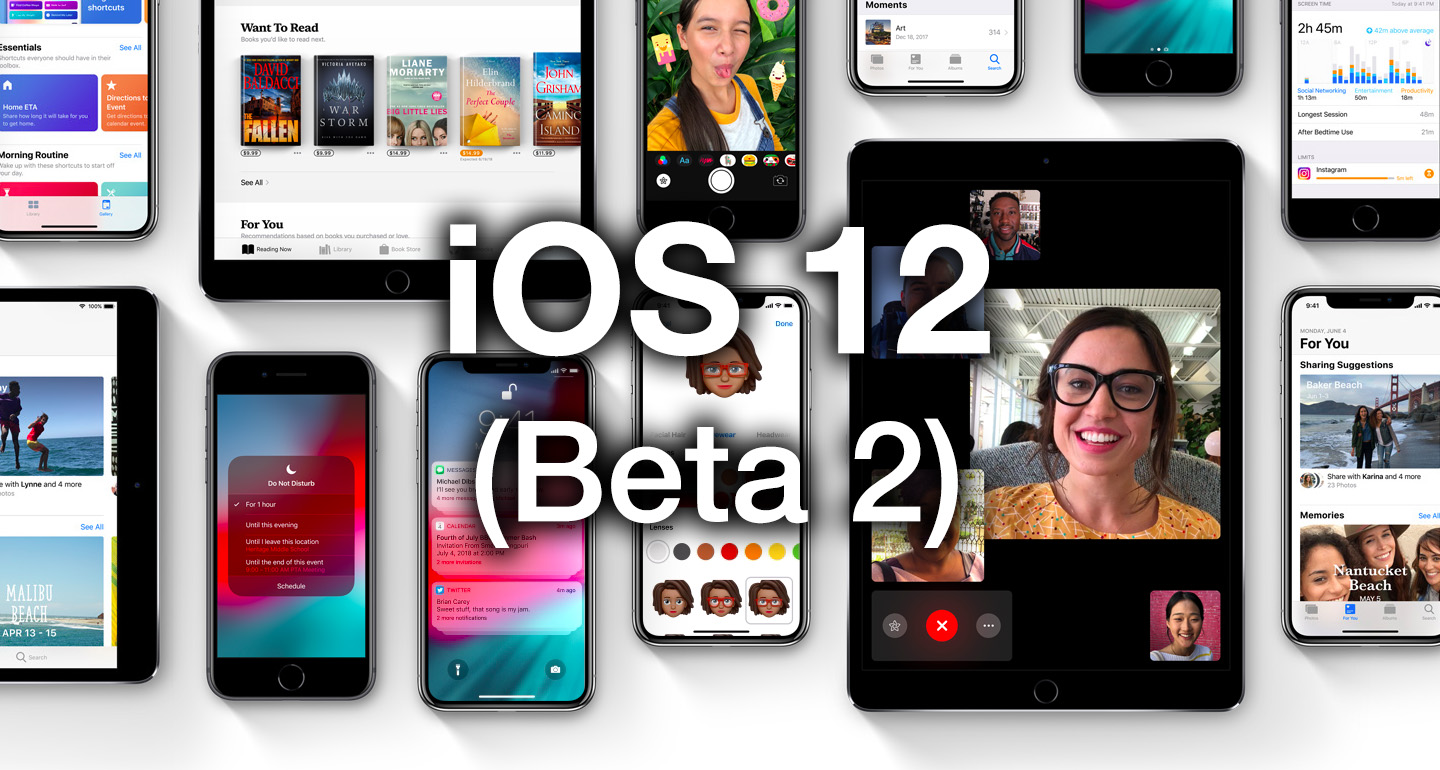 iOS 12 Beta 2 Yenilikleri ve Değişiklikleri - Sihirli Elma
